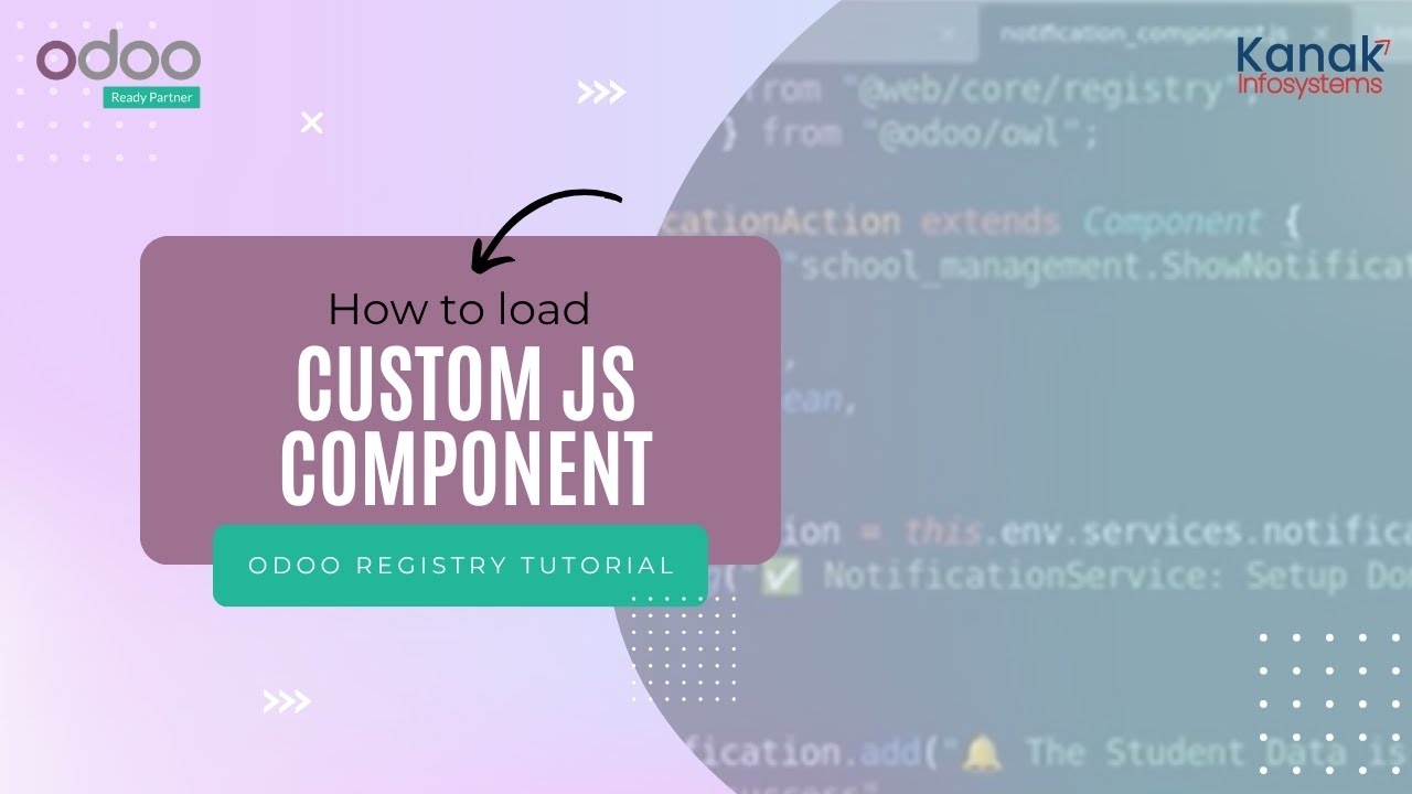How to Load Custom JS Component into Odoo Registry | Odoo JavaScript Development Tutorial
