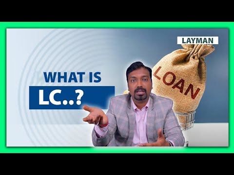 What is LC in terms of Loans? | Layman Loans