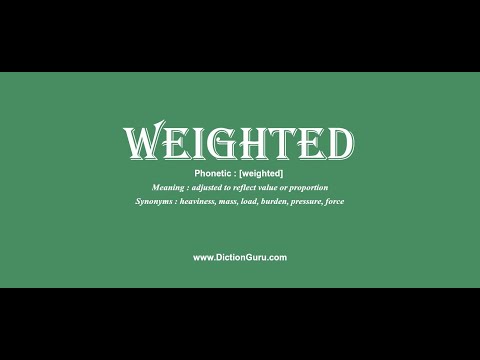 weighted: How to pronounce weighted with Phonetic and Examples
