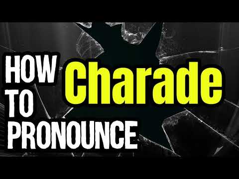 How To Pronounce Charade? (CORRECTLY) Meaning & Pronunciation