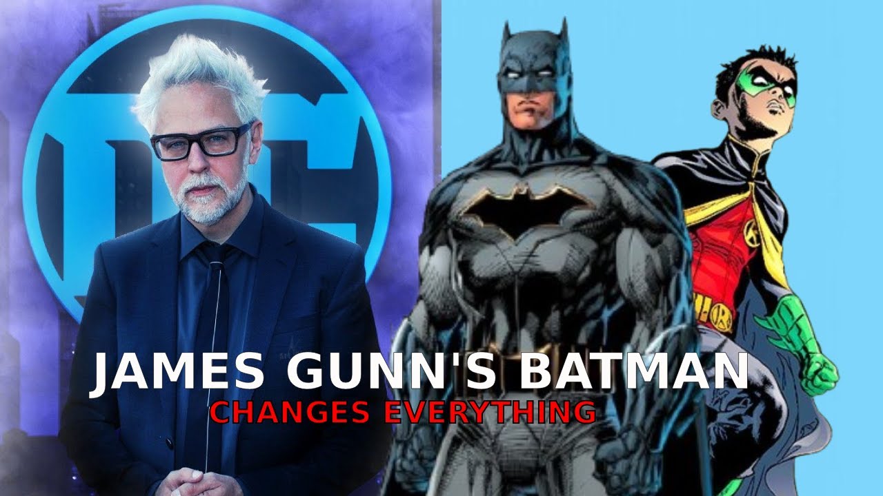 James Gunn’s Batman Plan Changes EVERYTHING We Knew