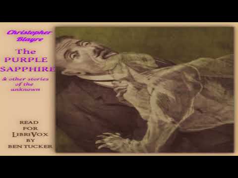 The Purple Sapphire, and Other Posthumous Papers – Complete Public Domain Edition