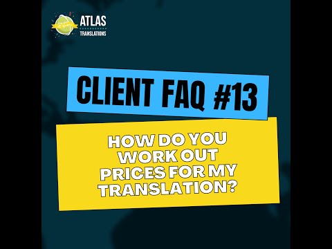 Client FAQ #13 "How do you work out prices for my translation?"