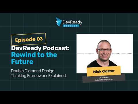 Ep 3: Double Diamond Design Thinking Framework Explained