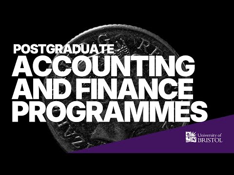 Why study a postgraduate Accounting and Finance programme at University of Bristol Business School?