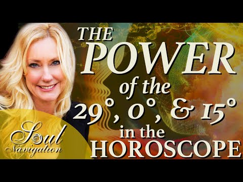 The POWER of the 29th, 0, and 15th Degree in the Horoscope!