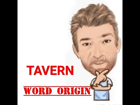 English Tutor Nick P Word Origins (299) Tavern