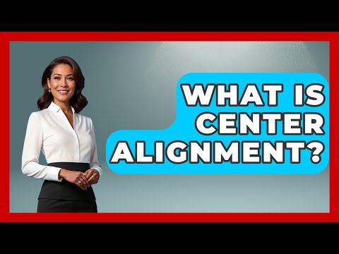 What Is Center Alignment? - Graphic Design Nerd