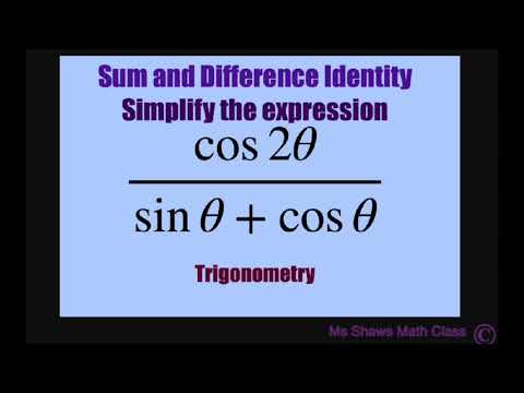 Simplify the expression cos 2x/(sin x + cos x). Double Angle Formula. Trigonometry
