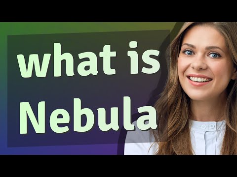 Nebula | meaning of Nebula
