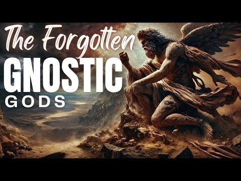 THE FORGOTTEN GODS OF THE GNOSTIC COSMOS – THE LOST AEONS ...