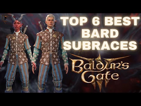 Baldur's Gate 3 - Top 6 Best Sub-Races for the Bard Class