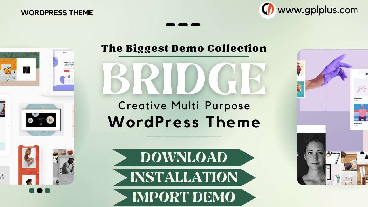 Bridge – Creative Multi-Purpose WordPress Theme Download, Installation and Import Demo