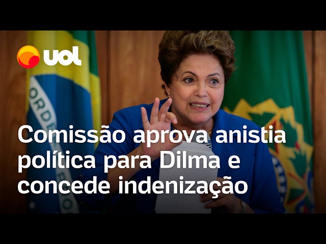 Comissão concede anistia a Dilma Rousseff por perseguição na ditadura