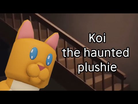 Koi: The haunted Plushie