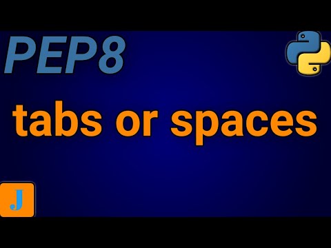 PEP8 Tabs Or Spaces | Beginner's Python Tutorial