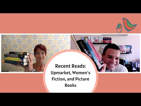 Recent Reads: Upmarket, Women's Fiction, and Picture Books