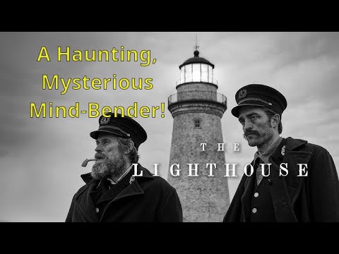 Movie Watch Diary #11: The Lighthouse – A Haunting, Mysterious Mind-Bender!