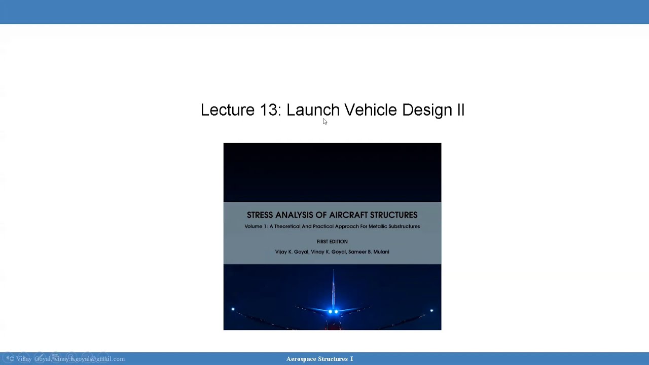 Aerospace Structures I -  13A. Launch Vehicle Structural Process: Part I