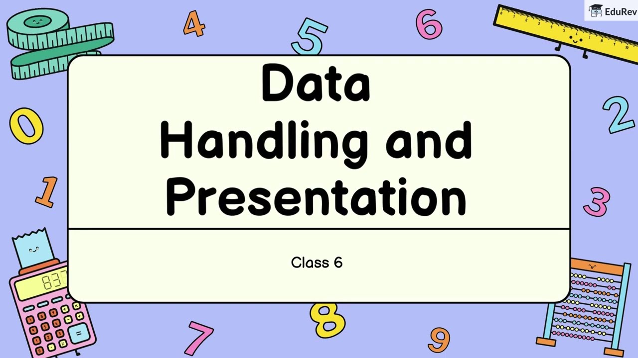 Data Handling and Presentation | Class 6 Mathematics | NCERT