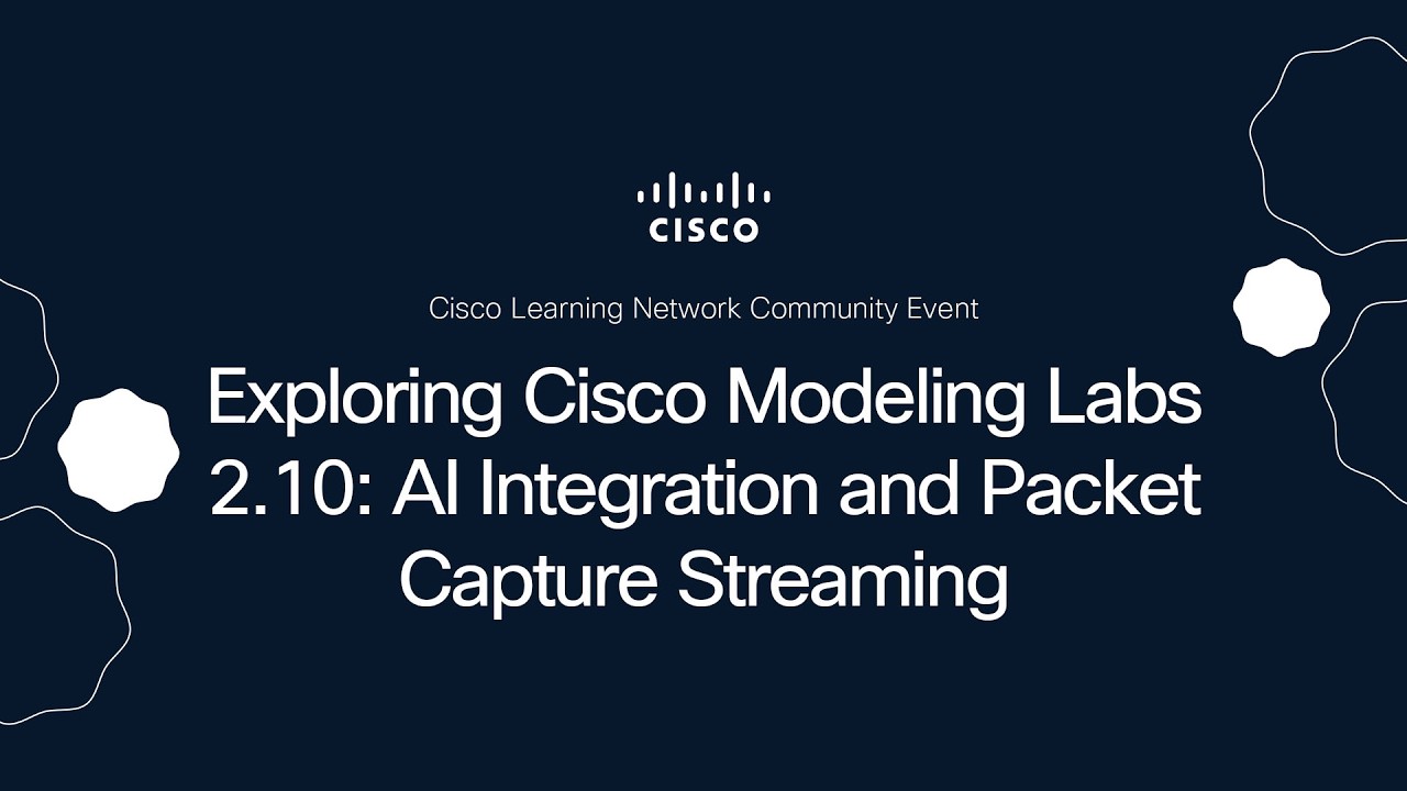 Exploring Cisco Modeling Labs 2.10: AI Integration and Packet Capture Streaming