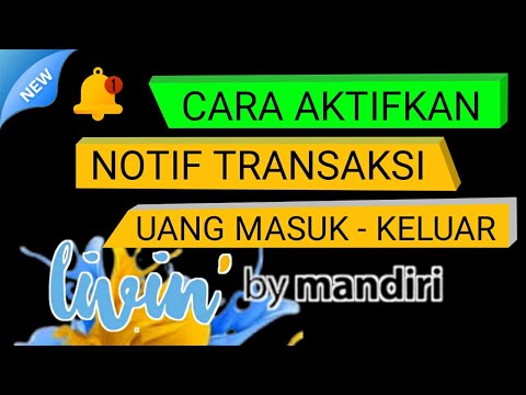 Cara Mengaktifkan Notifikasi Livin Mandiri