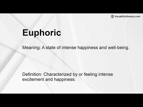 Euphoric Meaning