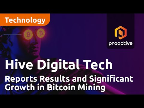Hive Digital Technologies Reports Fiscal Year Results and Significant Growth in Bitcoin Mining
