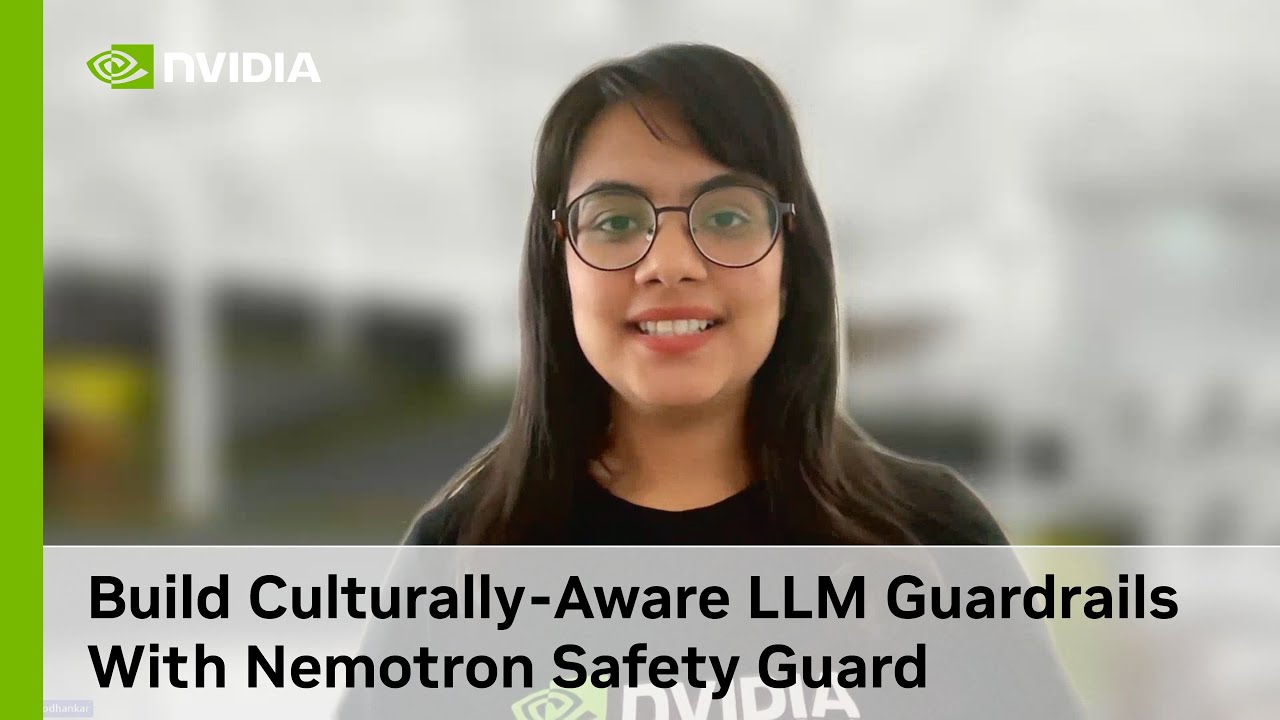 Build Culturally-Aware LLM Guardrails With Nemotron Safety Guard