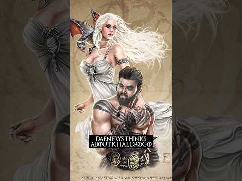 Did Daenerys Really Love Khal Drogo?