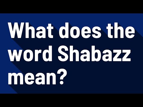 What does the word Shabazz mean?