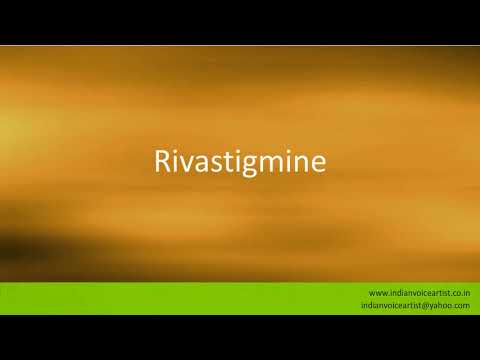 Pronunciation of the word(s) "Rivastigmine".
