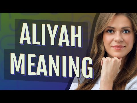 Aliyah | meaning of Aliyah