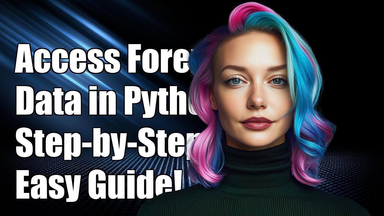 How to Access Forex Historical Data in Python: A Step-by-Step Guide