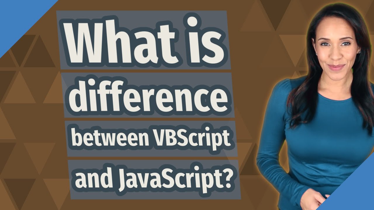 What is difference between VBScript and JavaScript?
