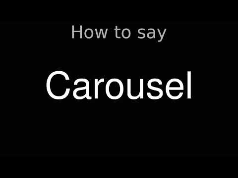 How to Pronounce correctly Carousel (Movie)