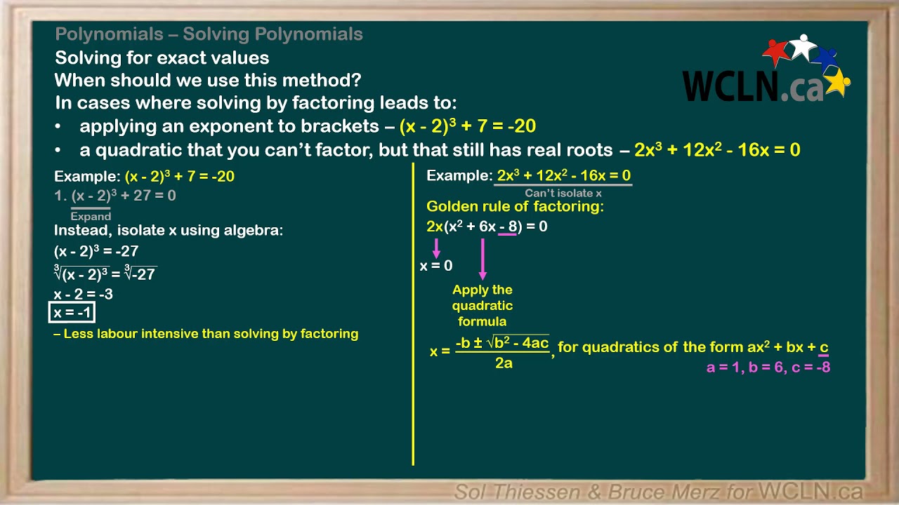 WCLN - 3.6 Solving Polynomials - Solving for Exact Values