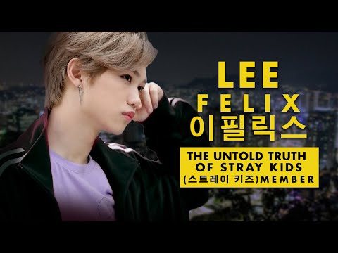 The Untold Truth Of Stray Kids (스트레이 키즈) Member - Lee Felix (이필릭스)