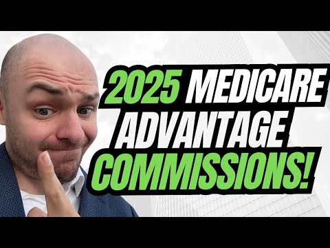 2025 Medicare Advantage Broker Commissions Available!