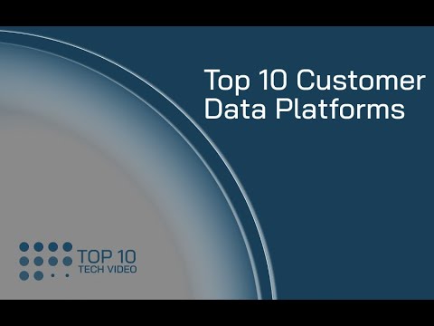 Top 10 Customer Data Platforms