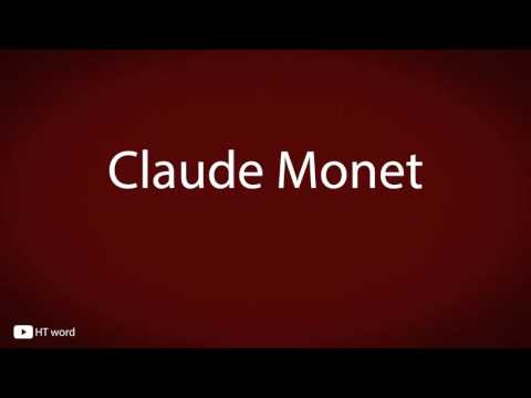 How to pronounce Claude Monet
