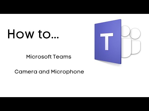 Microsoft Teams Meetings Camera and Microphone Settings