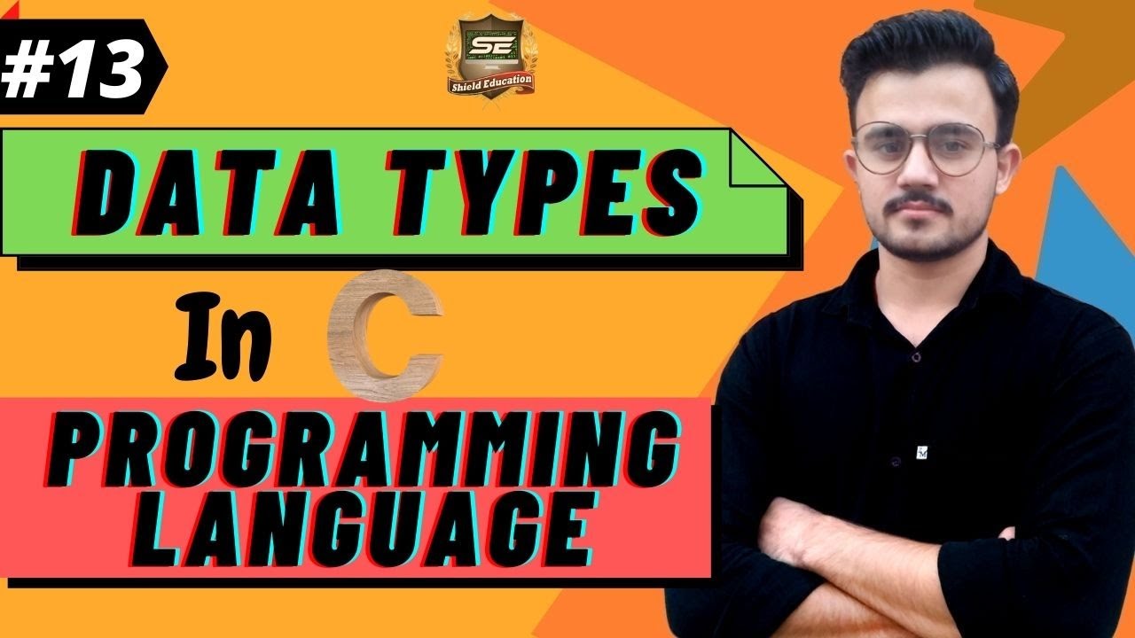 #13.  Data Types In C Programming Language