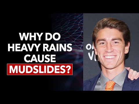 Why Do Heavy Rains Cause Mudslides and Debris Flows?