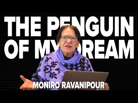 "The Penguin of my Dream" by Moniro Ravanipour