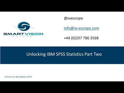 Unlocking IBM SPSS Statistics Part 2 of 3