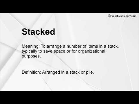 Stacked Meaning