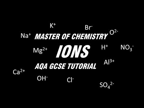 Ions AQA GCSE Chemistry tutorial new specification (also A-level)