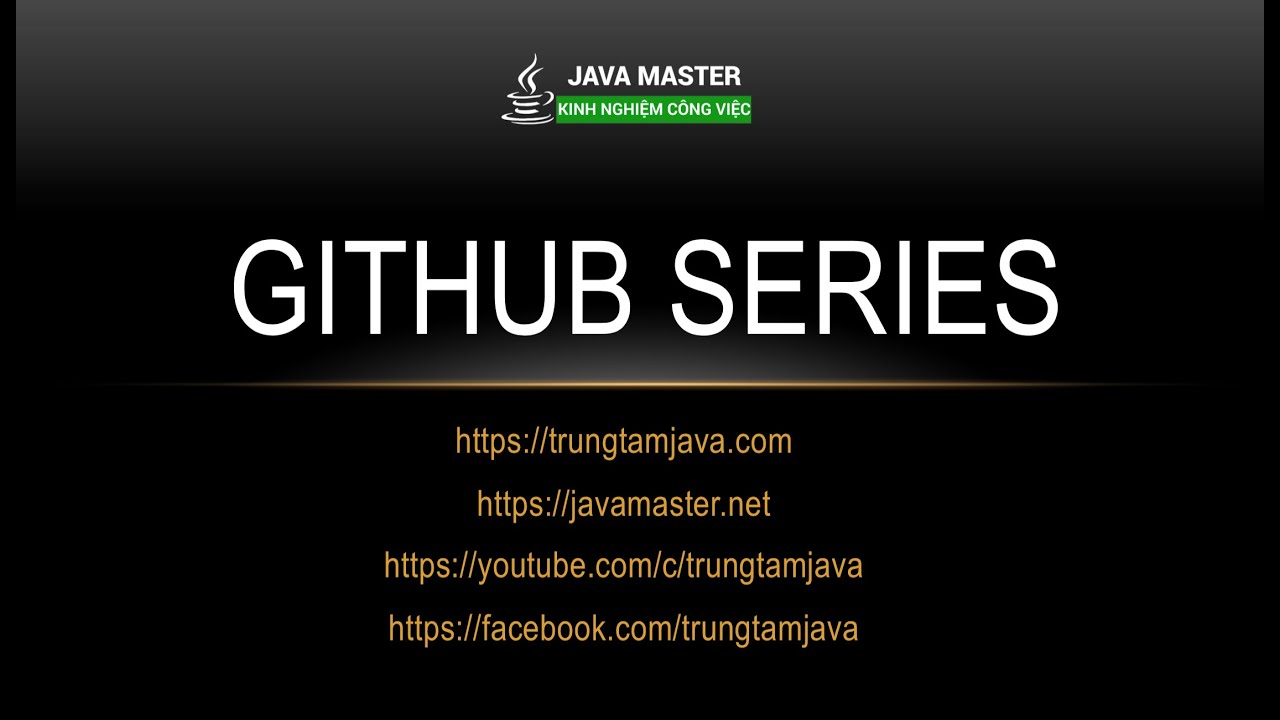Github 01 - Giới thiệu github và đăng ký tài khoản - Java Master Edu