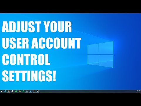 Why You Should Adjust The User Account Control On Your Windows 10 Device!